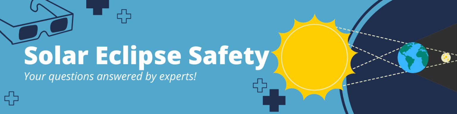 Solar Eclipse Safety - Q&A - Practice Resource Centre